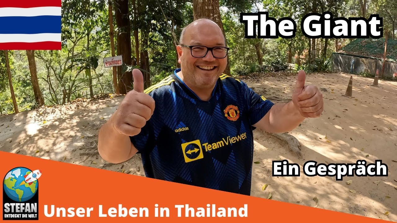 The Giant Chiangmai Thailand. Ein Gespräch mit Jan. - S-Kluth