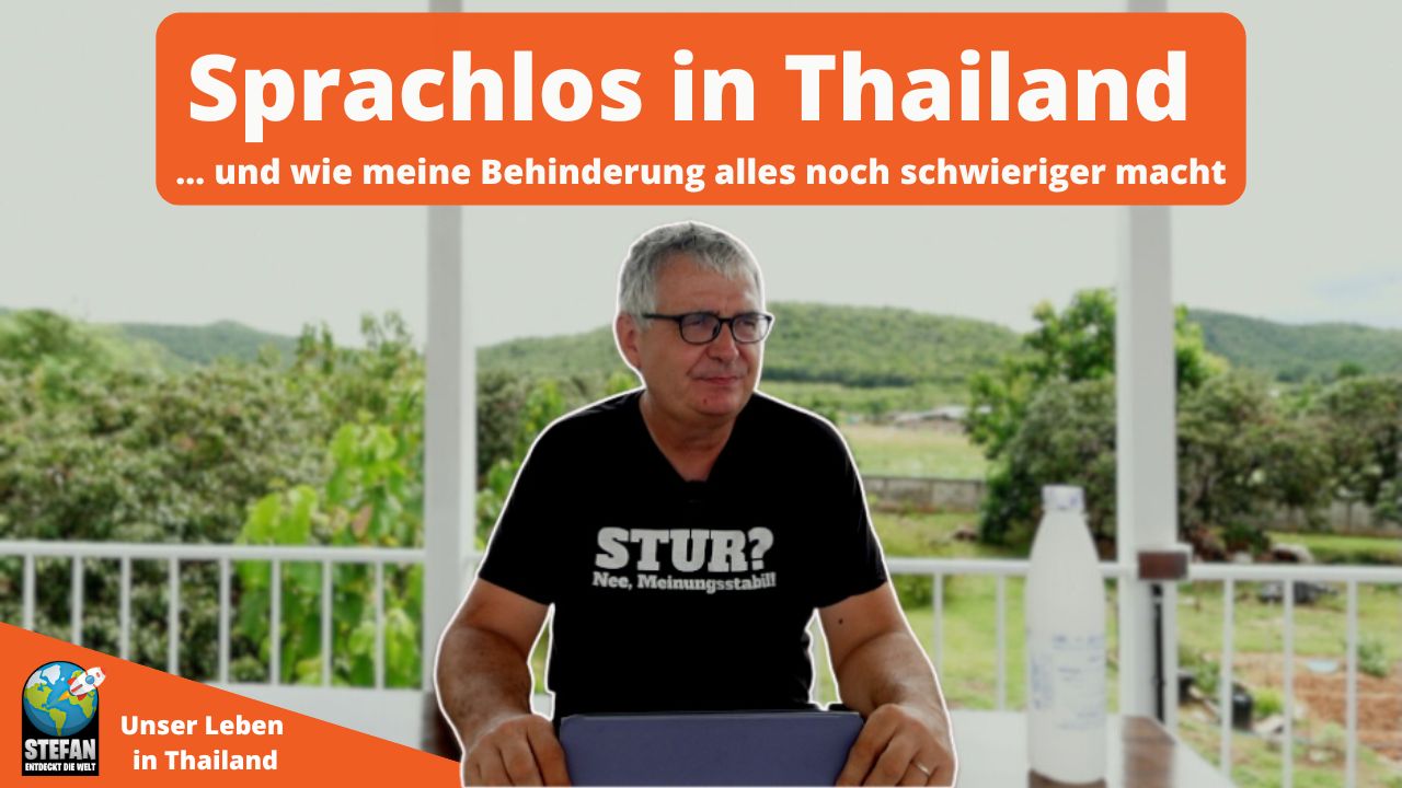 Sprachlos in Thailand … und wie meine Behinderung alles noch ...