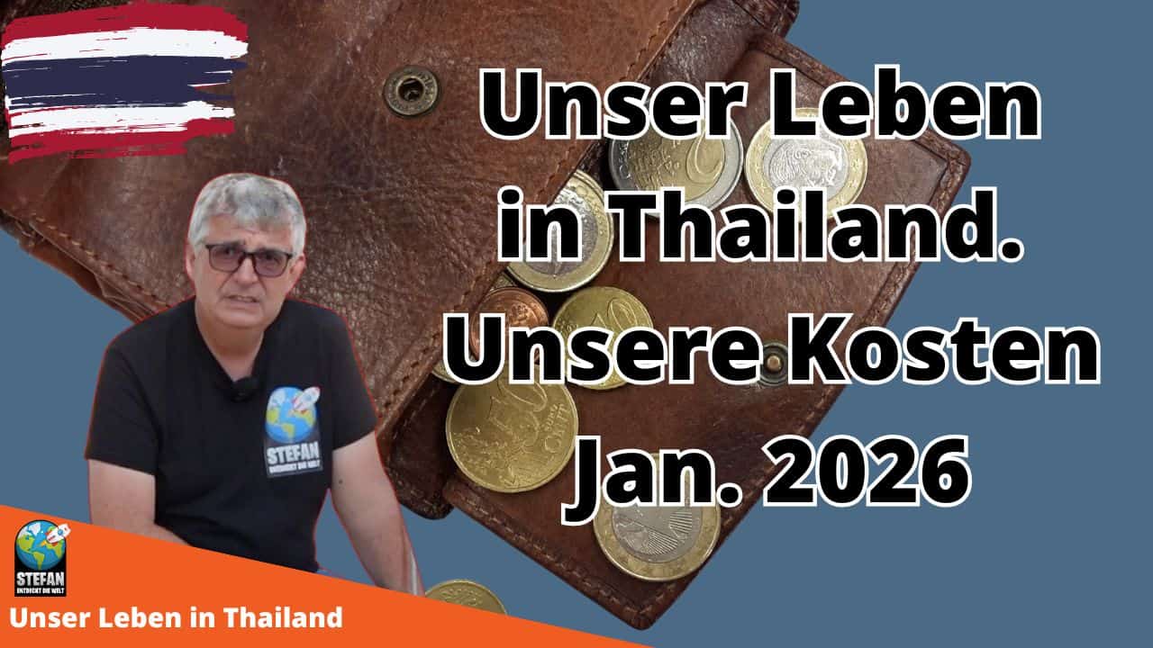 Unser leben in Thailand, unsere Kosten Jan. 2026 - S-Kluth